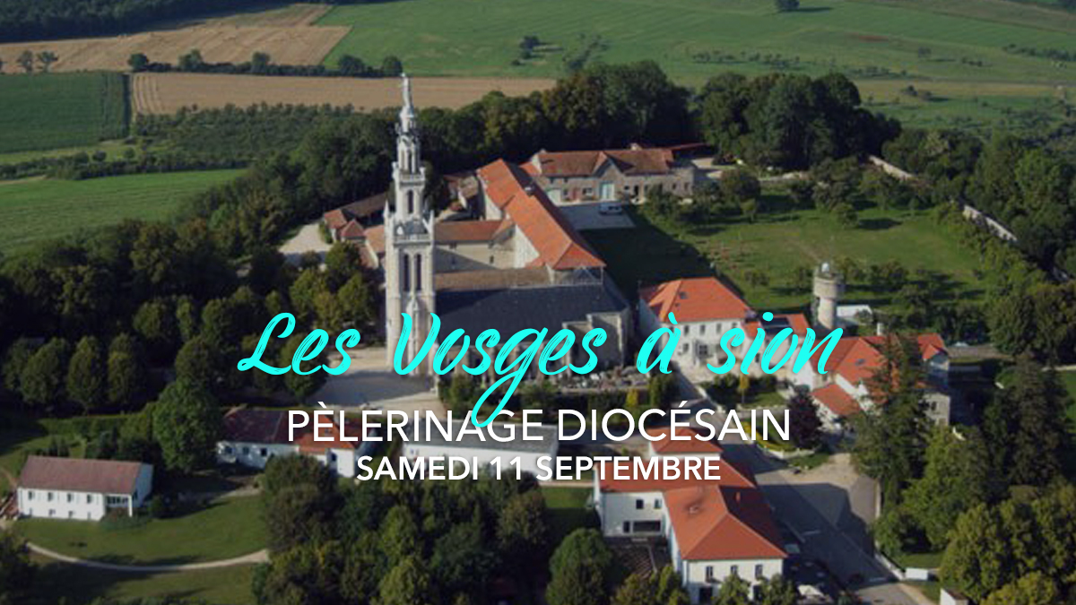 Pèlerinage diocésain au Sanctuaire de Sion | Diocèse de Saint-Dié