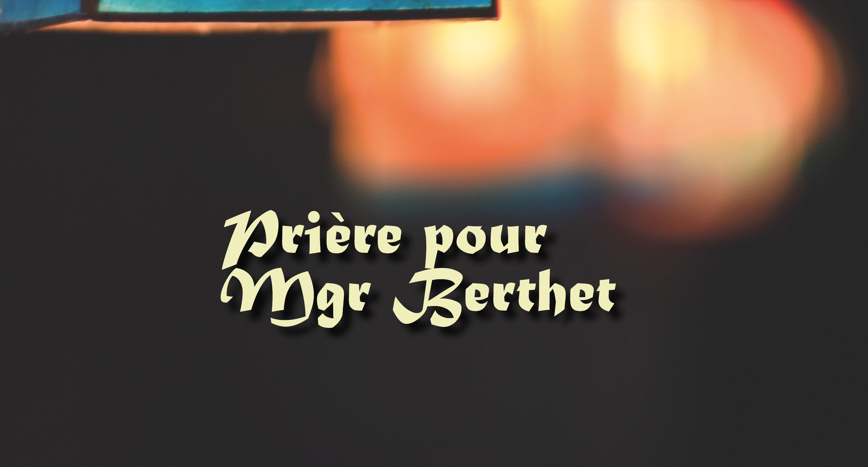 En union de prières pour Mgr Berthet | Diocèse de Saint-Dié