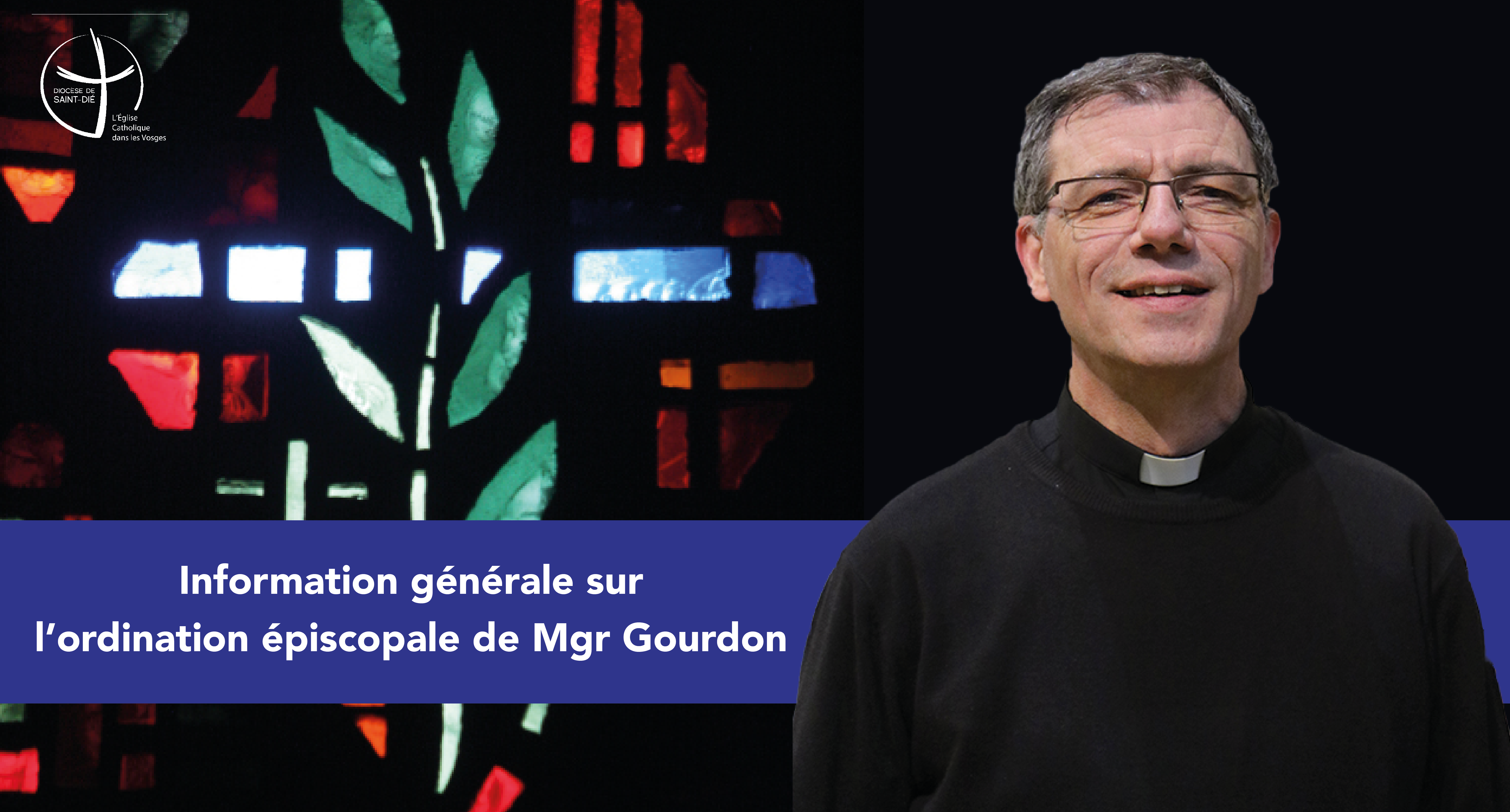 Information générale sur l’ordination épiscopale de Mgr Gourdon ...